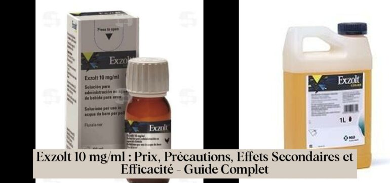 Exzolt 10 mg/ml : Prix, Précautions, Effets Secondaires et Efficacité ...