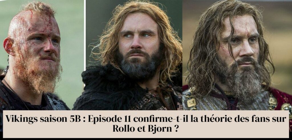 Vikings saison 5B : Episode 11 confirme-t-il la théorie des fans sur ...
